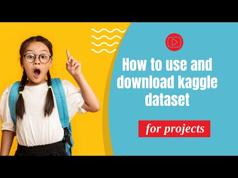 How to use and download kaggle dataset