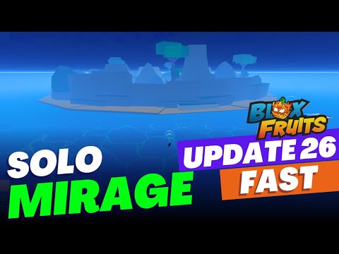 Easiest Way to Spawn Mirage Island after Update 26 in Blox Fruits