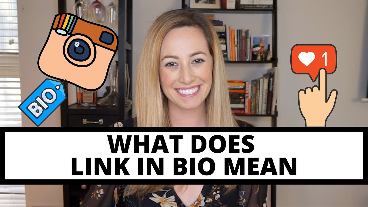 What does link in bio mean?
