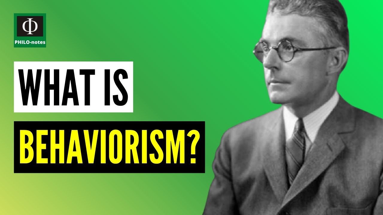 What is Behaviorism?