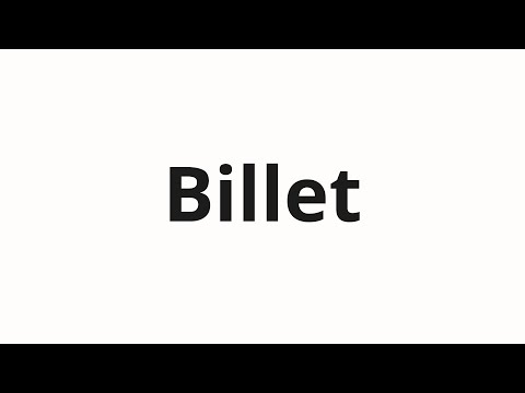 How to pronounce Billet