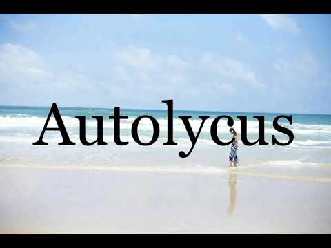 How To Pronounce Autolycus????????????????????????Pronunciation Of Autolycus