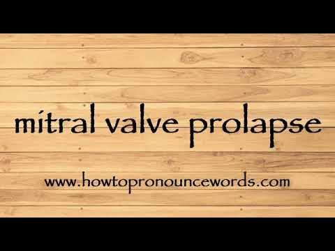 How To Pronounce mitral valve prolapse New Video