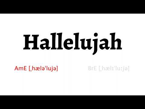 How to Pronounce hallelujah in American English and British English