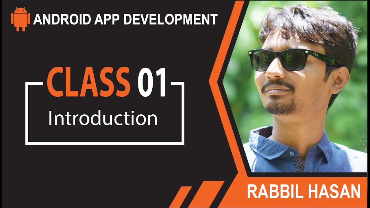 Android App Development Bangla Tutorial | Class 01 Android Introduction