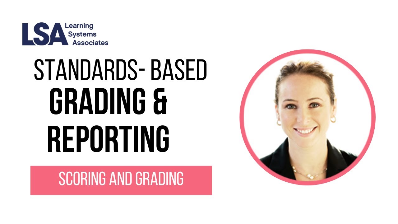 Standard Base Grading and Reporting - Scoring and Grading
