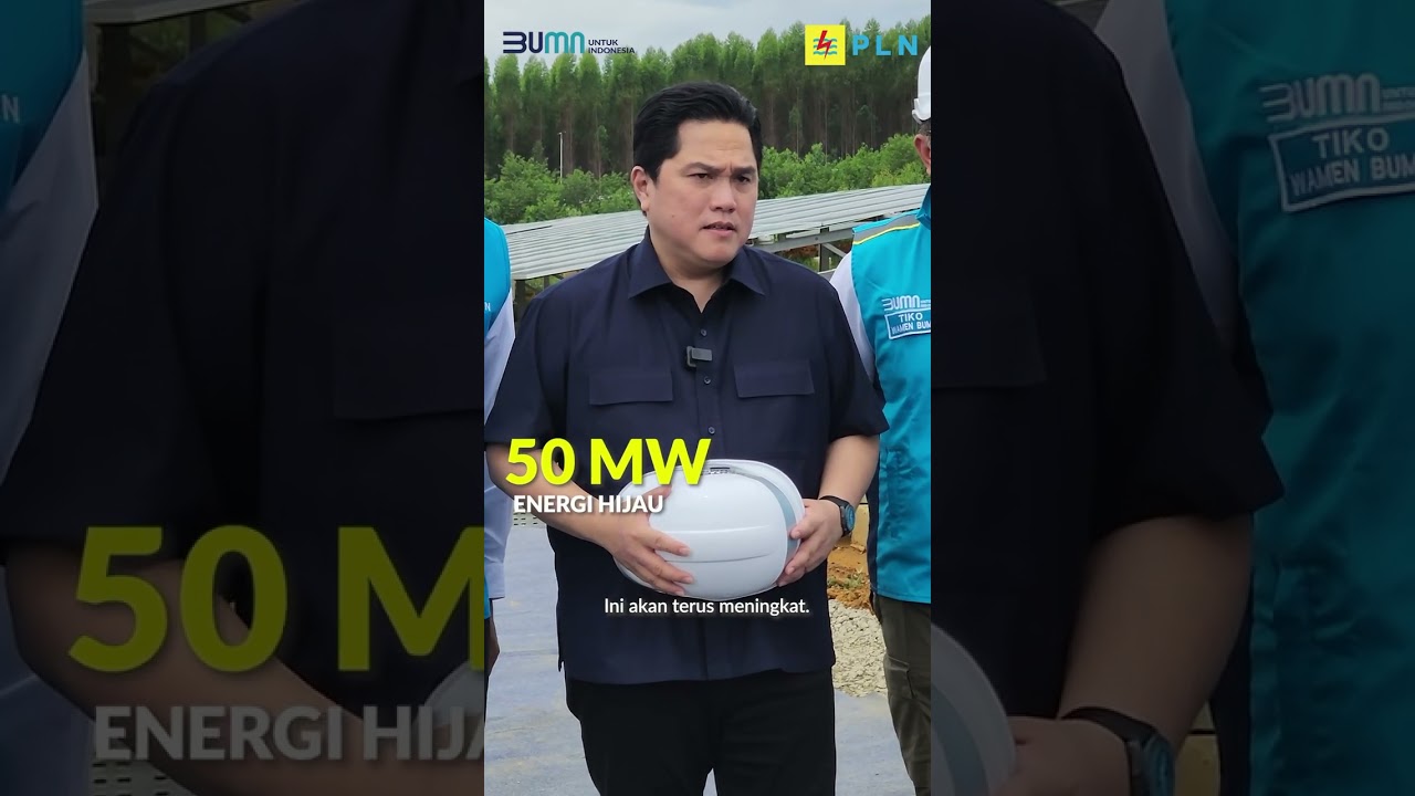 Tinjau PLTS PLN, Menteri BUMN Pastikan Peringatan HUT RI di IKN Gunakan Listrik Hijau