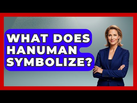 What Does Hanuman Symbolize? - Exploring Ancient Myths