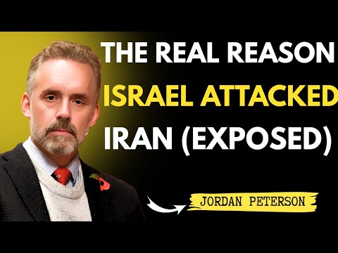 The Real Reason Israel Attacked Iran (Exposed) | Jordan Peterson Motivational Speech