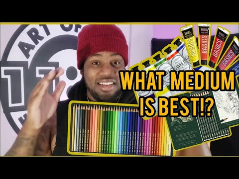 ART SUPPLIES| What Medium is BEST!