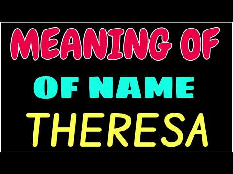 What does the name THERESA mean | THERESA meaning in english | Meaning of name THERESA