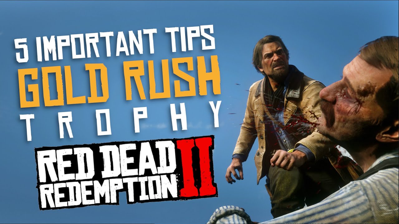 5 Tips for obtaining the Gold Rush trophy in Red Dead Redemption 2