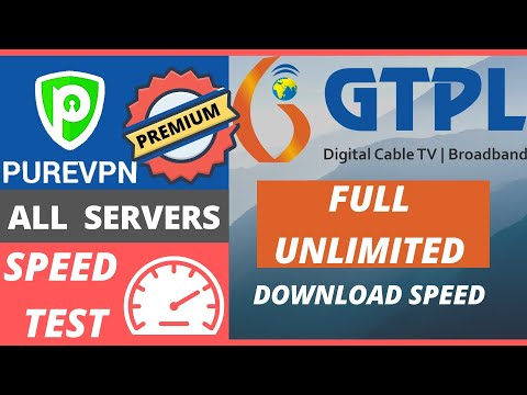 PureVPN Fastest VPN ALL SEVER SPEED TEST on GTPL BROADBAND - Best download speed