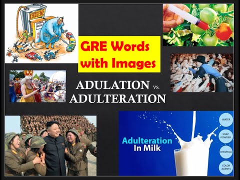 ADULATION Meaning | ADULTERATION Meaning | confusing GRE words with images | gre vocabulary