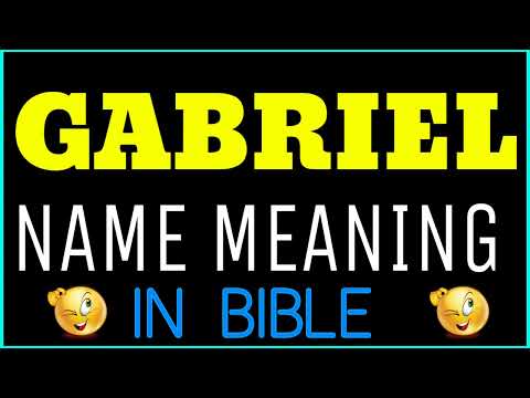 Gabriel Name Meaning In Bible | Gabriel meaning in English | Gabriel name meaning In Bible