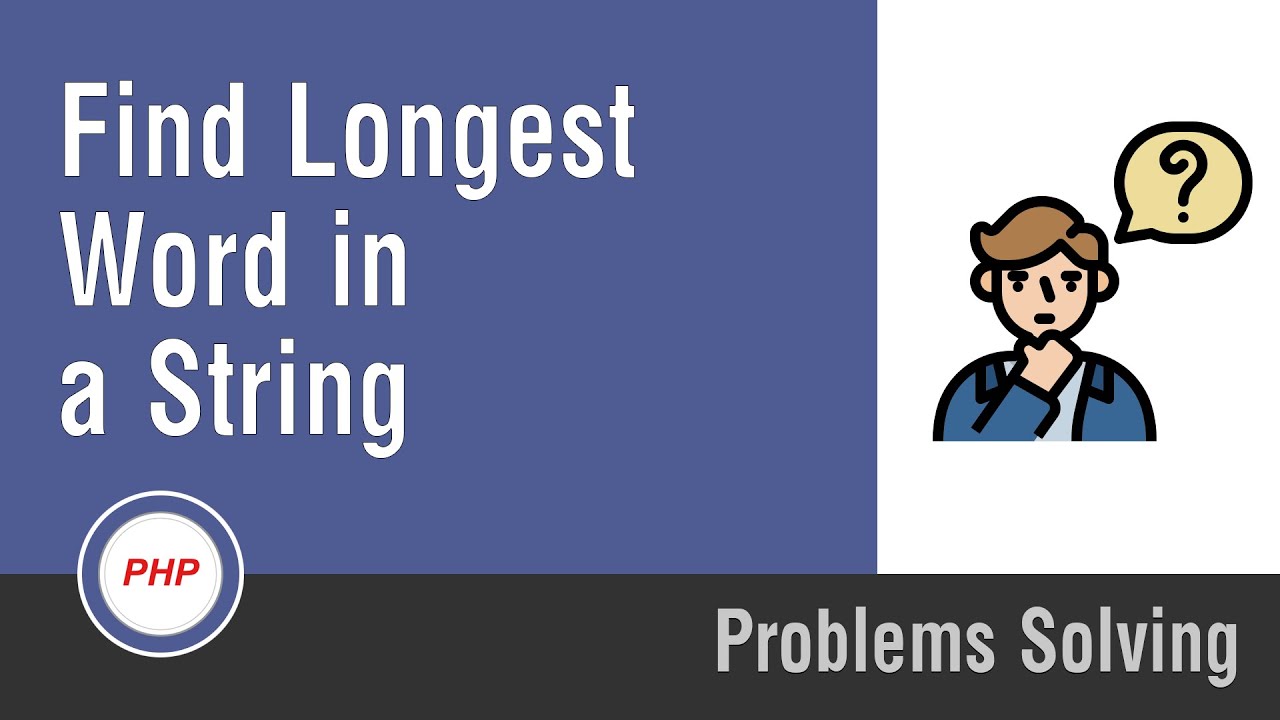 [Arabic] Problems Solving With PHP - Find Longest Word in a String