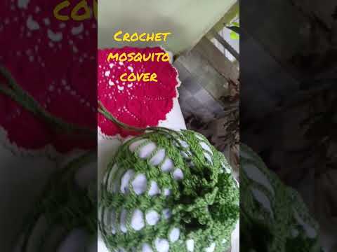 Crochet mosquito cover.