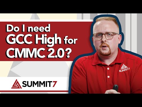 Do I need GCC High for CMMC 2.0?