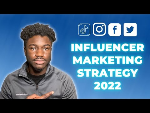 Influencer Marketing Strategy 2022 | How to become an influencer today