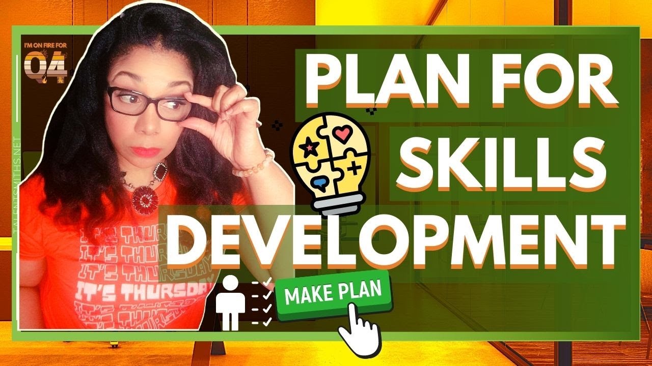 A Skills Development Plan For You