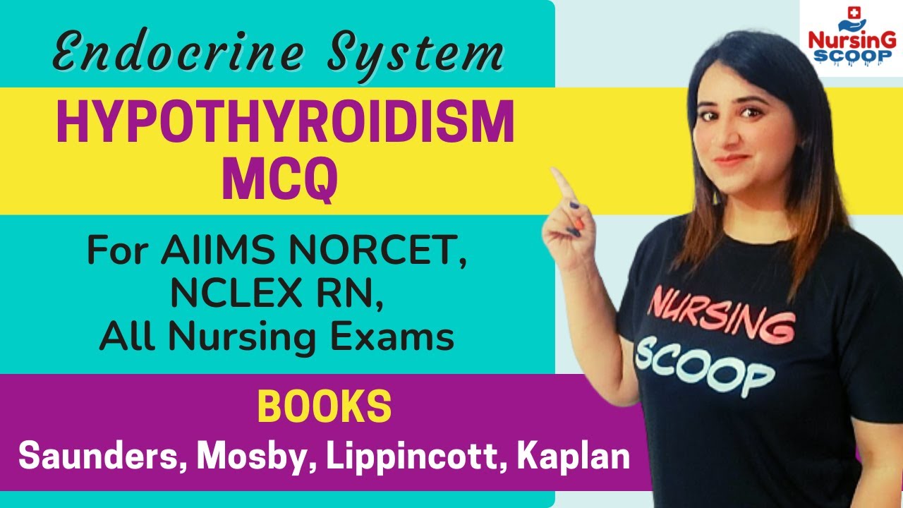 Hypothyroidism MCQs Nursing PGIMER NCLEX RN NORCET AIIMS BFUHS JIPMER REx PN All Nursing Exams