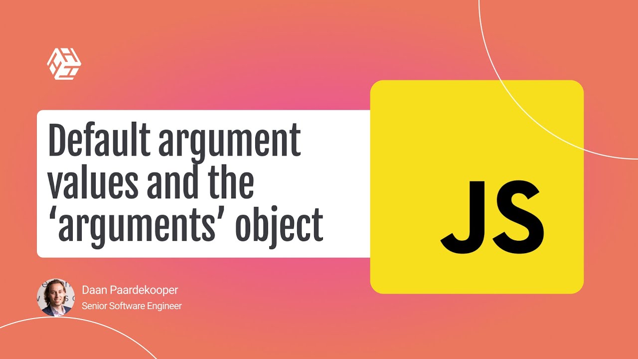 JavaScript Functions: Default argument  values and the  ‘arguments’ object!