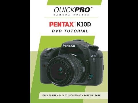 Pentax K10D Instructional Guide By QuickPro Camera Guides