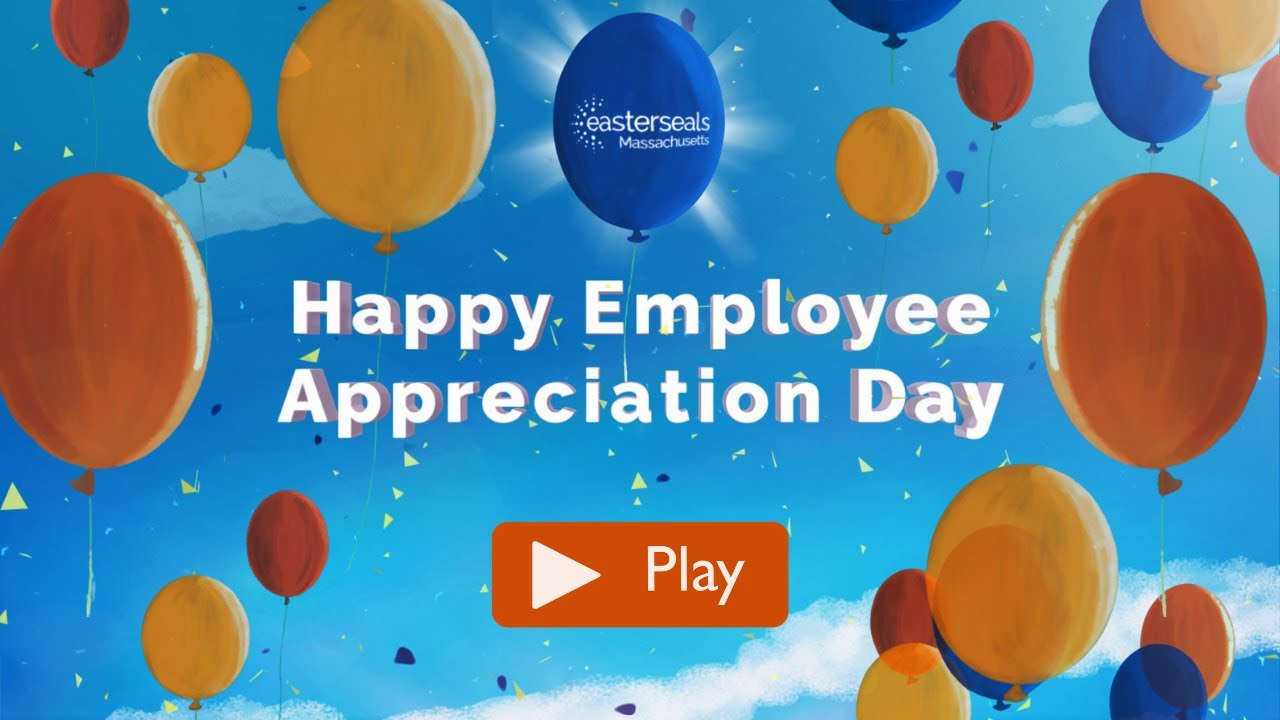 Easterseals Massachusetts Employee Appreciation Day 2024