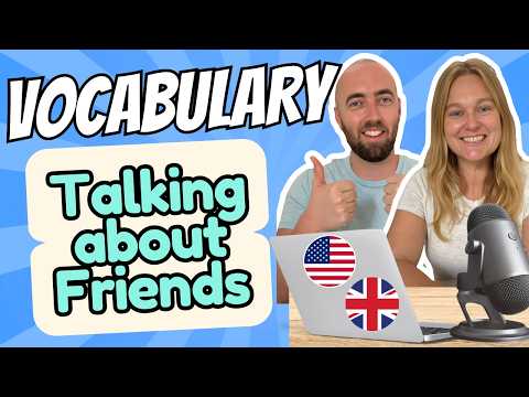 How to talk about Friends in English Most Important Vocabulary in English with Meanings US UK