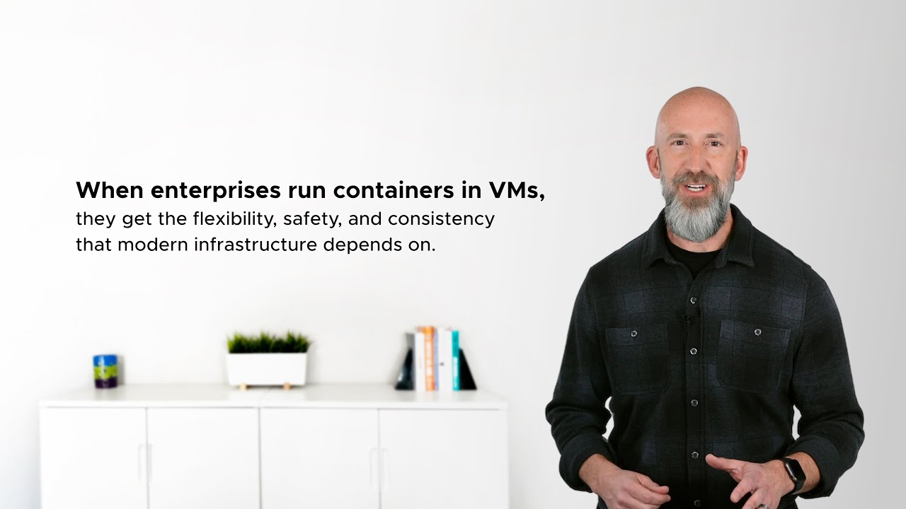 Containers in VMs: The Real-World Architecture