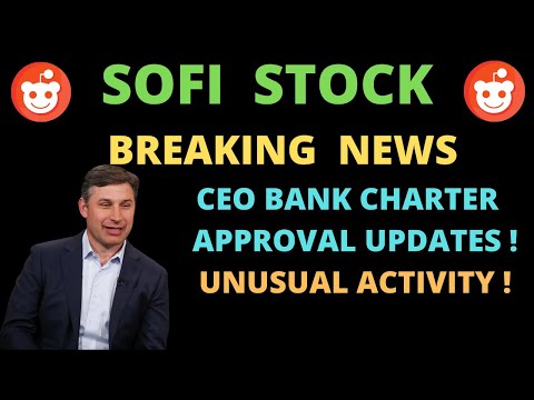 SOFI Stock News | SOFI Stock Price Prediction | Analysis Report, Banking Charter Approval Updates ?