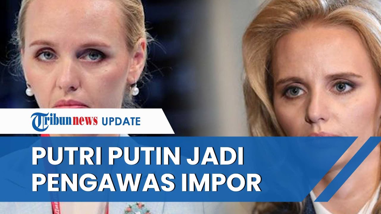 Sosok Tikhonova Putri Putin yang Jadi Pengawas Substitusi Impor Rusia ...
