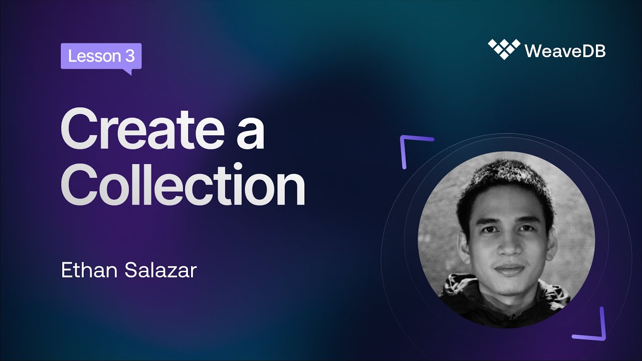 Lesson 3: Create a Collection