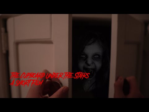 The Cupboard Under The Stairs - A Short Film