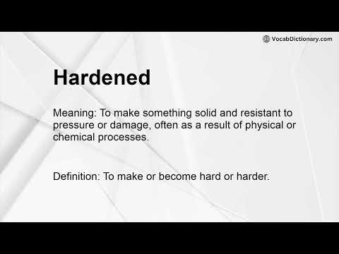 Hardened Meaning