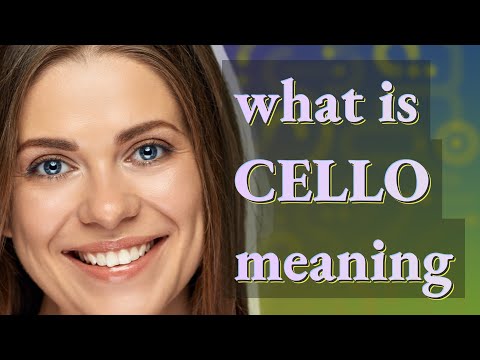 Cello | meaning of Cello