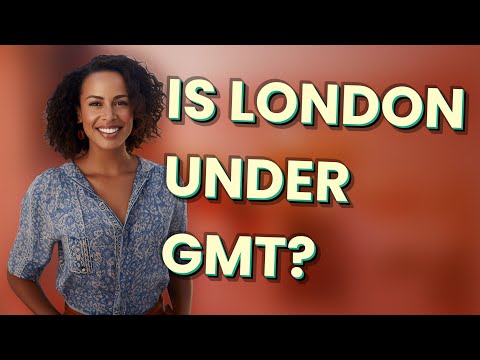 Is London under GMT?