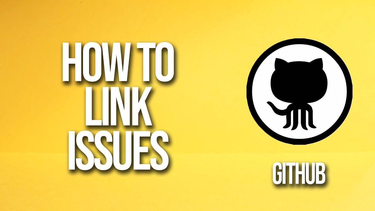 How To Link Issues GitHub Tutorial