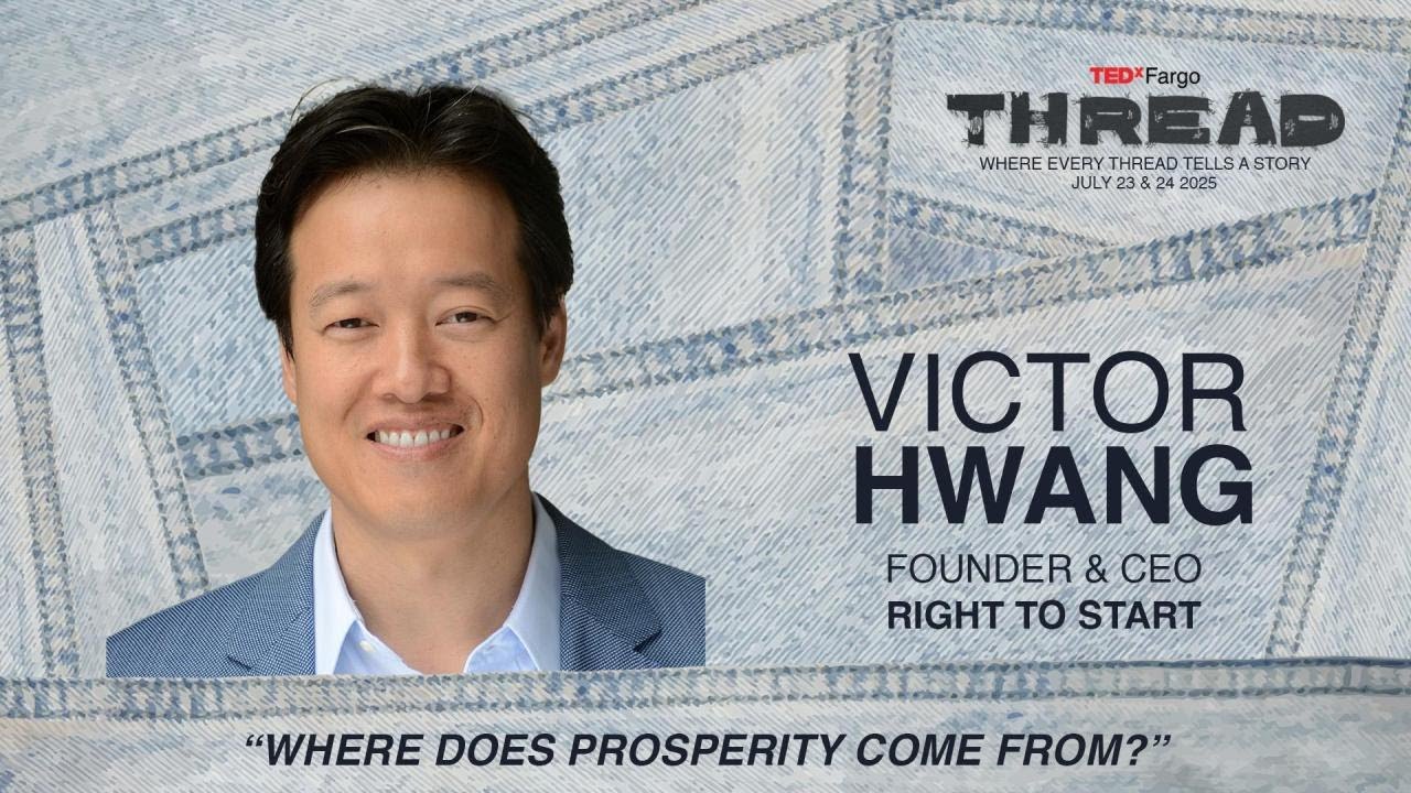 Where Does Prosperity Come From?  | Victor Hwang | TEDxFargo