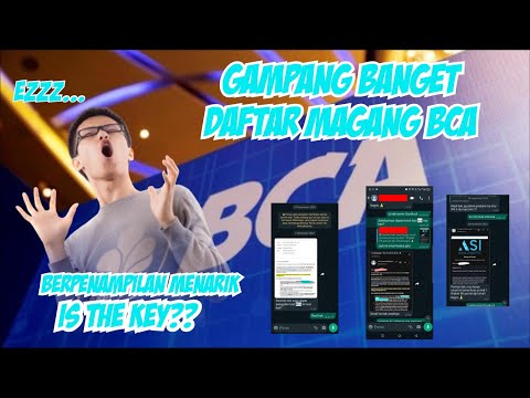 CARA MENDAFTAR MAGANG BAKTI BCA || SMA/SMK, DIPLOMA DAN SARJANA, FRESH GRADUATE SILAHKAN MELAMAR