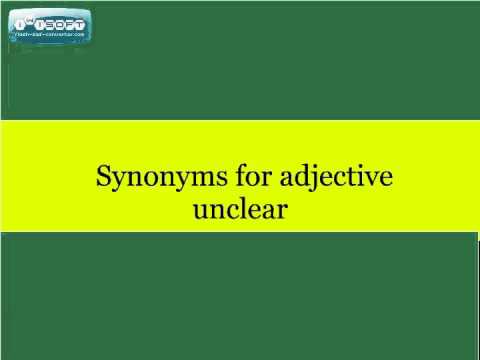 Synonyms for adjective unclear