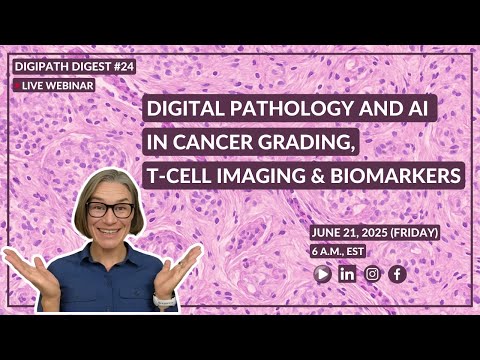 Digital Pathology and AI in Cancer Grading, T-Cell Imaging & Biomarkers