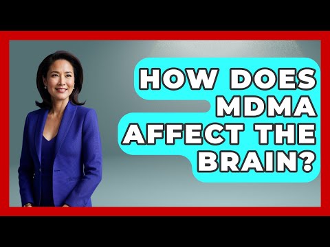 How Does MDMA Affect The Brain? - First Response Medicine