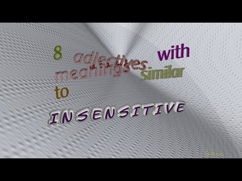 insensitive - 9 adjectives similar to insensitive (sentence examples)
