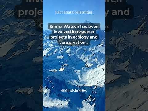 Emma Watson has been involved in research projects in ecology...
