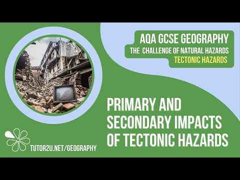Primary and Secondary Impacts of Tectonic Hazards | AQA GCSE Geography | Tectonic Hazards 8