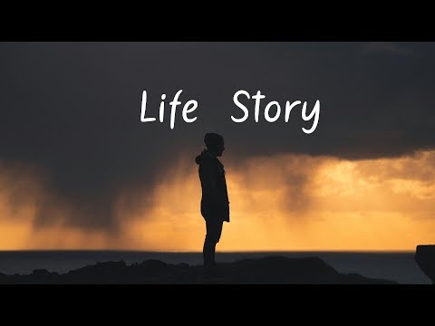 Life Story | A Chill Mix