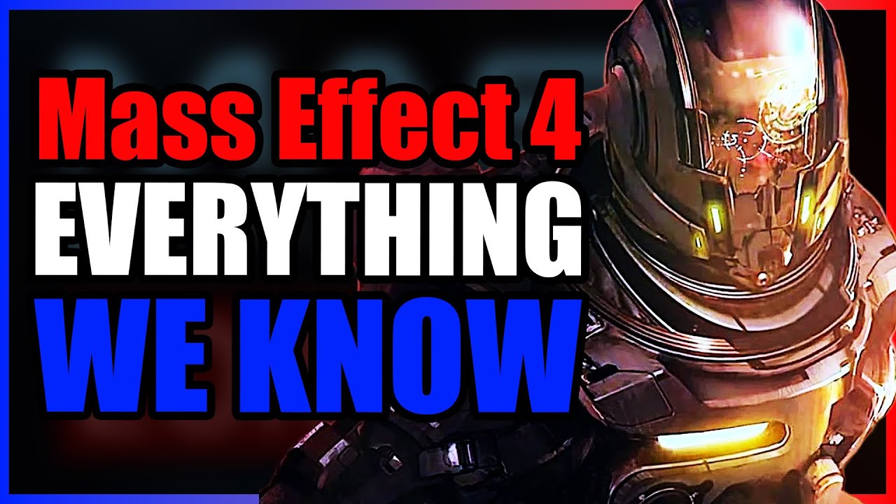 Complete List of CONFIRMED Mass Effect 4 Info
