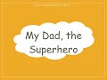 主題閱讀：My Dad, the Superhero | 英語文 | 均一教育平台