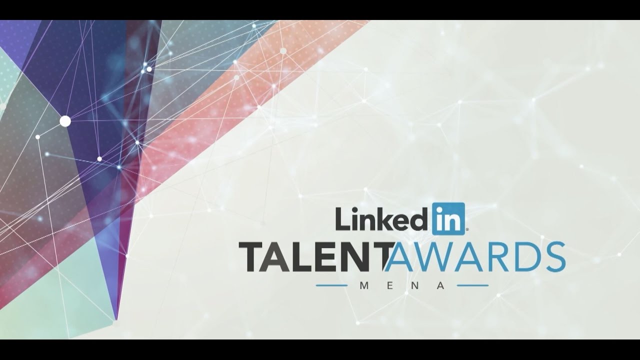 LinkedIn MENA Talent Awards 2016 Recap